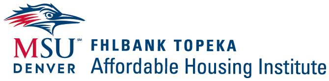 FHLBank Topeka Affordable Housing Institute at MSU Denver - Federal ...